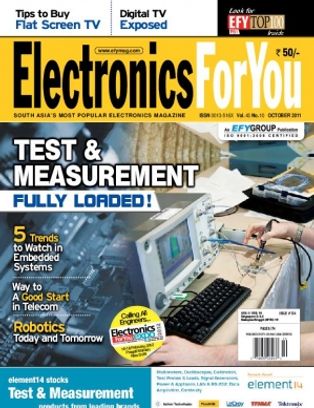 Electronics For You Magazine October 2011 issue – Get your digital copy